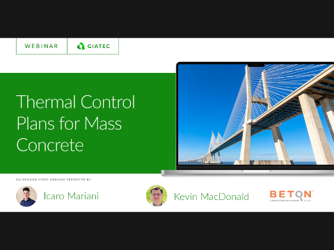 Thermal Control Plans for Mass Concrete | Webinar | Giatec Scientific Inc.